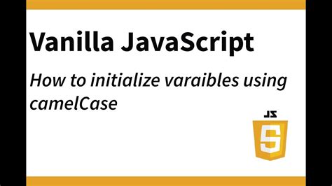 How To Camelcase Variables In Javascript Youtube