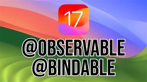 Observable Bindable Mvvm In Ios 17 Youtube