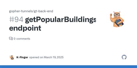 Getpopularbuildings Endpoint · Issue 94 · Gopher Tunnels Gt Back End · Github