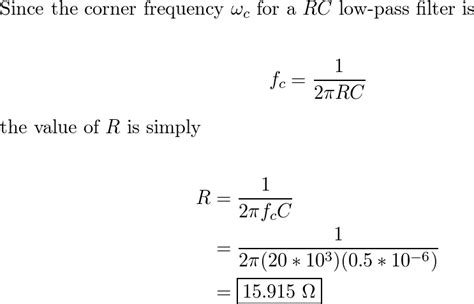 in a certain application a simple rc low pass filter is des quizlet