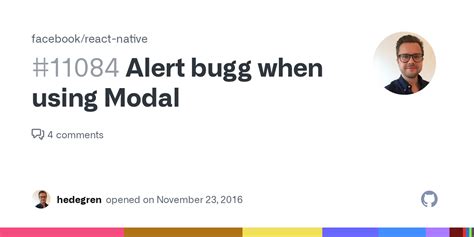 Alert Bugg When Using Modal · Issue 11084 · Facebookreact Native · Github