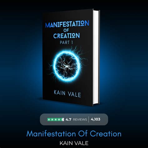 Manifestation Of Creation Official Book By Kain Vale
