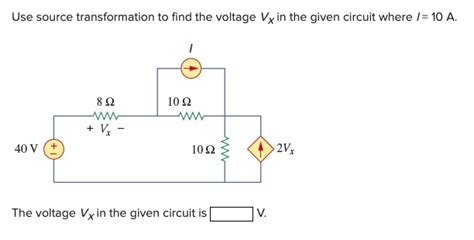 Solved Use Source Transformation To Find The Voltage VX In Chegg Com