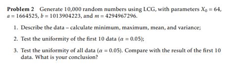 Solved Problem 2 Generate 10000 Random Numbers Using Lcg