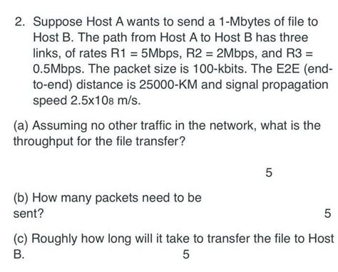 Solved Suppose Host A Wants To Send A Mbytes Of File To Chegg Com