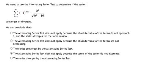 Solved We Want To Use The Alternating Series Test To Chegg Com