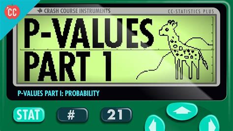 How P Values Help Us Test Hypotheses Crash Course Statistics 21 Youtube