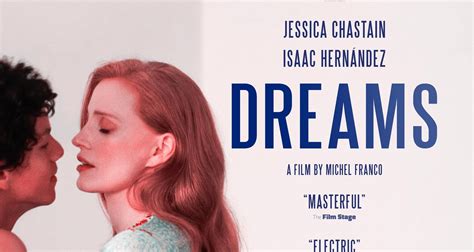 Dreams Trailer Jessica Chastain Starts Dangerous Affair With Isaac
