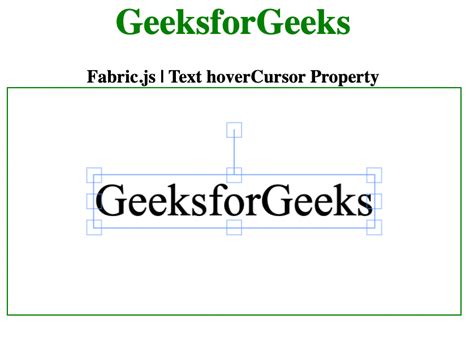 Fabric Js 文本 Hovercursor 属性 码农参考