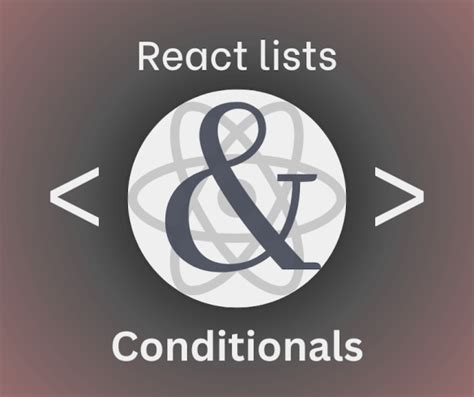 How To Handle React Lists And Conditionals Part 5 Tht