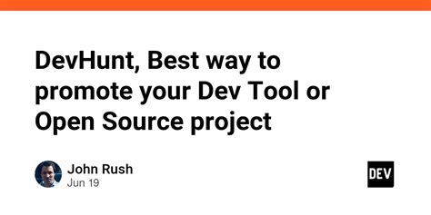 Devhunt Best Way To Promote Your Dev Tool Or Open Source Project Dev Community
