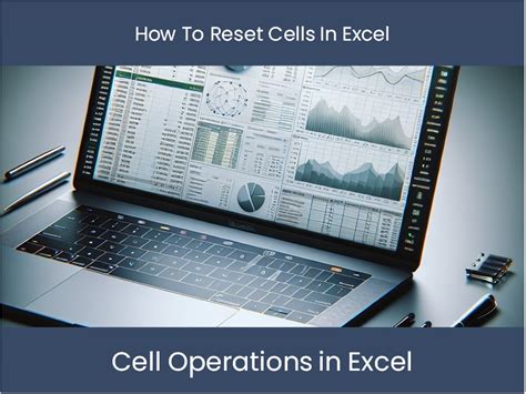 Excel Tutorial How To Reset Cells In Excel