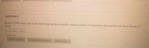 Solved Design A CMOS Logic Gate For The Following Function Chegg