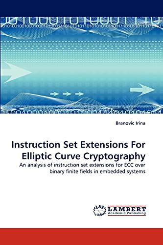 Instruction Set Extensions For Elliptic Curve Cryptography An Analysis