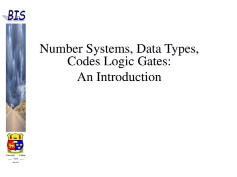 Ppt Number Systems Data Types Codes Logic Gates An Introduction