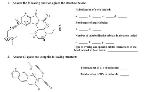 SOLVED Answer The Following Questions Given The Structure Below Hybridization Of Atom Labeled