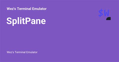 SplitPane Wez S Terminal Emulator
