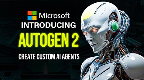 Microsofts Autogen 2 Create Custom Ai Agents Youtube
