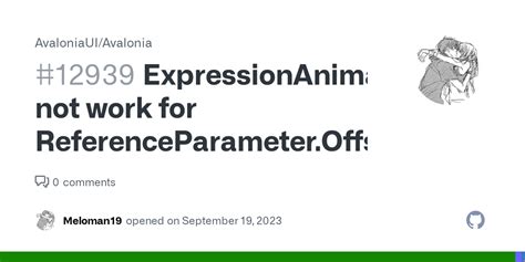 Expressionanimation Not Work For Referenceparameteroffset · Issue 12939 · Avaloniauiavalonia