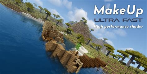 Makeup Ultra Fast Shaders Mod 1 19 2 1 18 2 Intended For Low Spec Computers Mc Mod Net