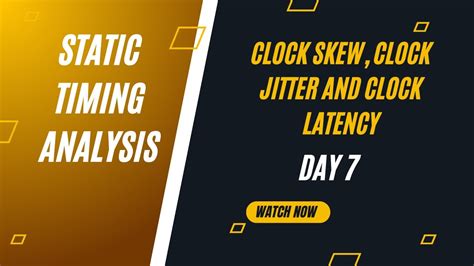 Clock Latency Skew And Jitter Explained Static Timing Analysis Full Course Day 7 Youtube