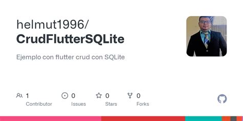 Github Helmut1996crudfluttersqlite Ejemplo Con Flutter Crud Con Sqlite