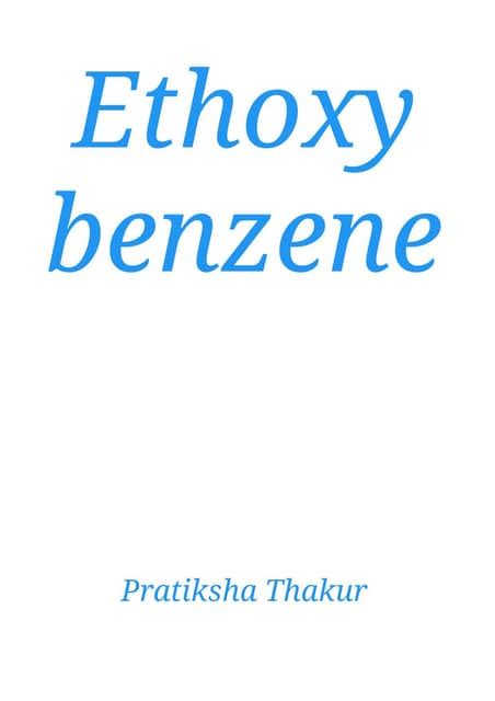 Ethoxy Benzene Pdf