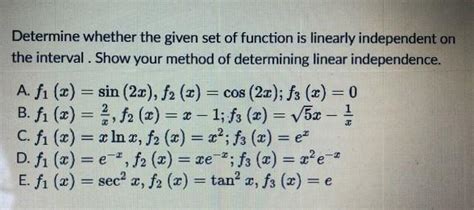 Solved Determine Whether The Given Set Of Function Is
