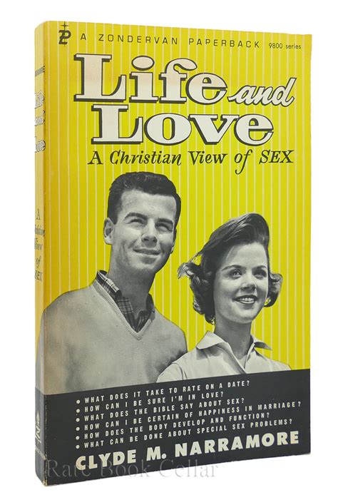 Life And Love A Christian View Of Sex De Clyde M Narramore Softcover 1965 First Edition