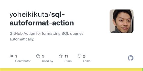 Github Yoheikikuta Sql Autoformat Action Github Action For Formatting Sql Queries Automatically