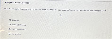 Solved Multiple Choice Questionof All The Strategies For