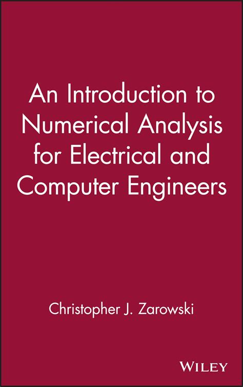 An Introduction To Numerical Analysis For Electrical And Computer Engineers Zarowski