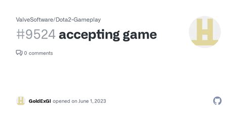 Accepting Game · Issue 9524 · Valvesoftwaredota2 Gameplay · Github
