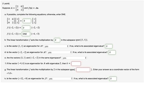 Solved 1 Point Suppose A 2 And X Ax A If Chegg Com