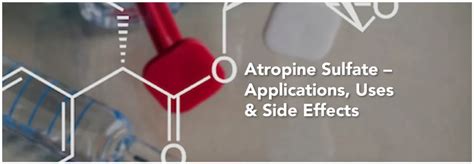 Atropine Sulfate Work Uses And Side Effects