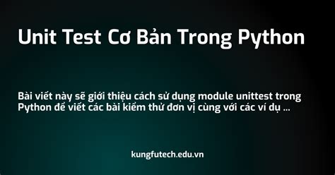 Unit Test Cơ Bản Trong Python