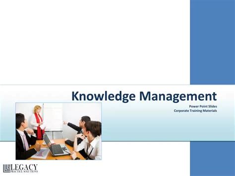 PPT Knowledge Management Power Point Slides Corporate Training Materials PowerPoint