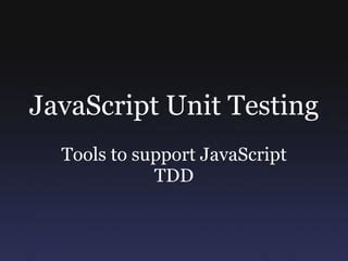 Javascript Unit Testing Ppt