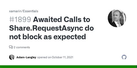 Awaited Calls To Sharerequestasync Do Not Block As Expected · Issue