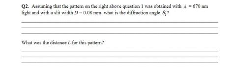 Solved Q1 Consider The Two Diffraction Patterns Shown Chegg Com