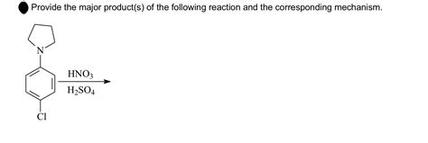Solved Provide The Major Product S ﻿of The Following
