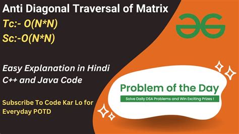 anti diagonal traversal of matrix gfg potd c java code kar lo