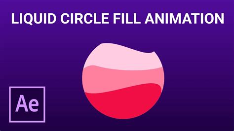 Liquid Circle Fill Animation In After Effects Youtube
