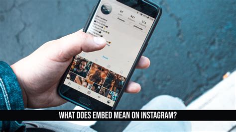 What Does Embed Mean On Instagram