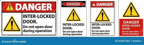 Safety Sign Danger Interlock Doors Do Not Open Door During Operation