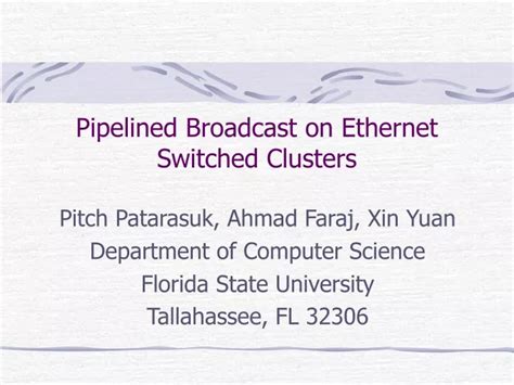 Ppt Pipelined Broadcast On Ethernet Switched Clusters Powerpoint Presentation Id9723554