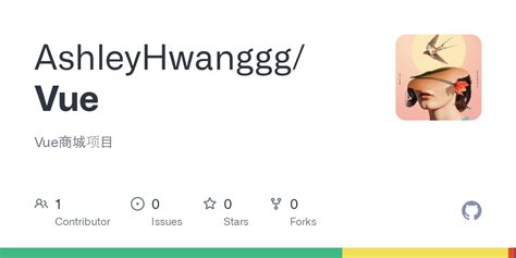 Github Ashleyhwanggg Vue Vue