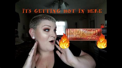 Naked Heat Tutorial YouTube