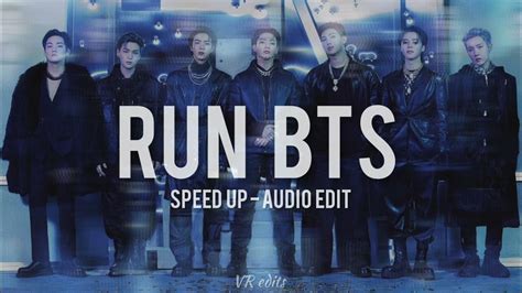 Run Bts Bts Speed Up Audio Edit Vr Edits Youtube Music