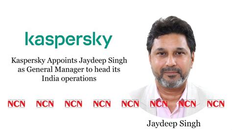 Kaspersky Appoints Jaydeep Singh As General Manager To Head Its India